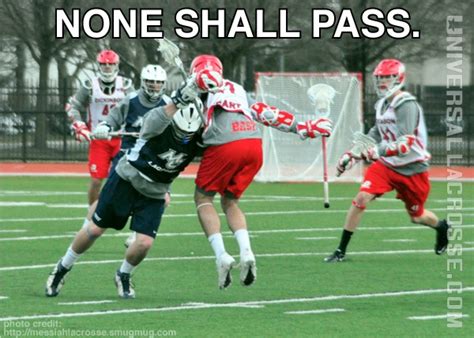 None Shall Pass Lacrosse Memes Lacrosse Sport Lacrosse