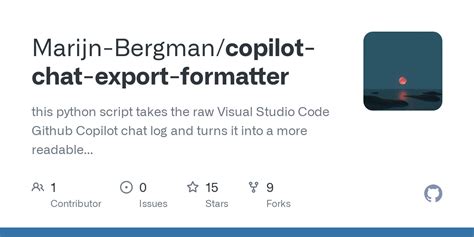 Github Marijn Bergmancopilot Chat Export Formatter This Python Script Takes The Raw Visual