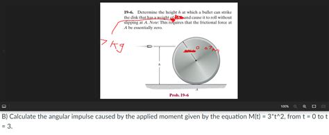 Solved B ﻿calculate The Angular Impulse Caused By The