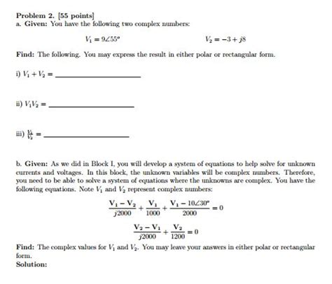 Solved Given You Have The Following Two Complex Numbers Chegg Com