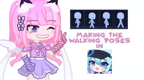 Making The Walking Poses In Gacha Life 2 Gl2 Spoilers Miacupcake 21 Youtube