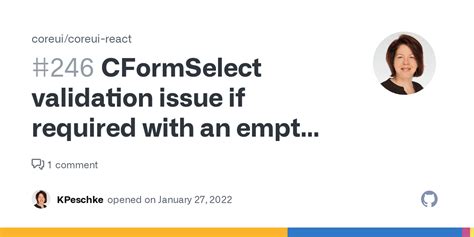 cformselect validation issue if required with an empty value · issue 246 · coreui coreui react