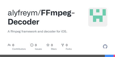 Github Alyfreymffmpeg Decoder A Ffmpeg Framework And Decoder For Ios