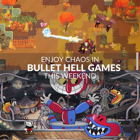 Enjoy Chaos In Bullet Hell Games This Weekend