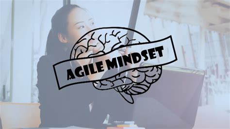 Mindset Agile Explained Transform Your Management Style