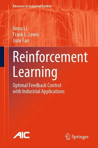 Reinforcement Learning Optimal Feedback Control With Industrial