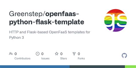 Github Greenstep Openfaas Python Flask Template And Flask Based Openfaas Templates For