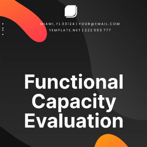 Free Functional Capacity Evaluation Template To Edit Online