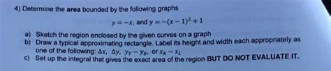 Solved Determine The Area Bounded By The Following Graphs Y âˆšx And Y X 1 1 Sketch