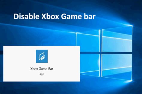 How To Disable Xbox Game Bar On Windows 10 3 Ways