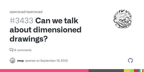 Can We Talk About Dimensioned Drawings · Issue 3433 · Openscad