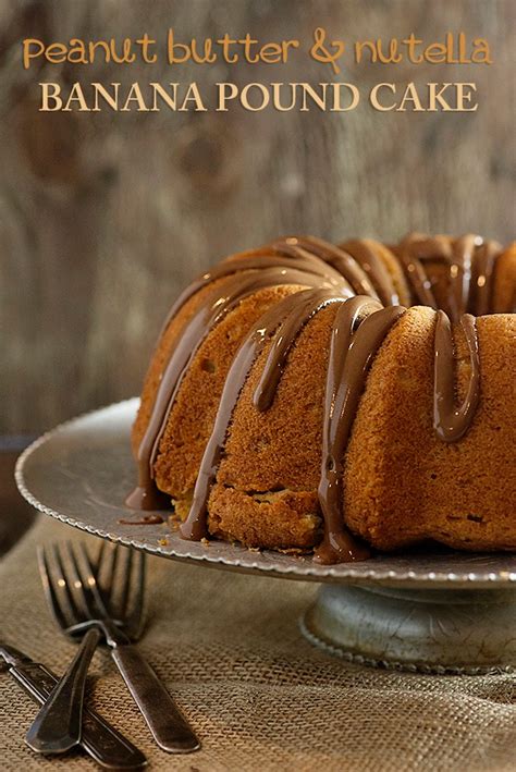 Peanut Butter And Banana Pound Cake With Nutella Glaze Recipe Banana