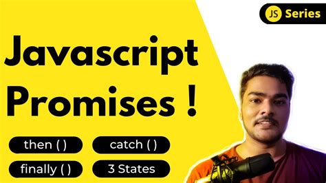 What Is A Javascript Promise Then Catch And Finally Youtube