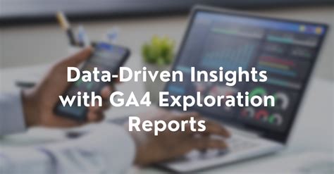 Unlocking Data Driven Insights With Ga4 Exploration Reports A Comprehensive Guide Datavinci Blogs