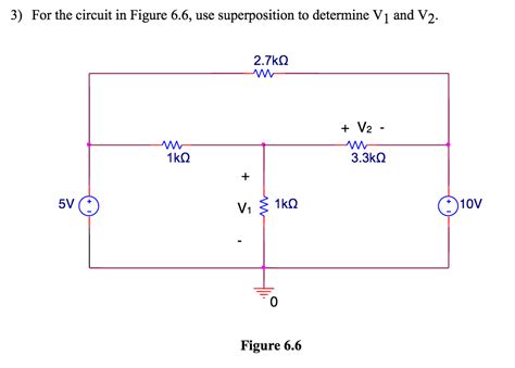 Solved For The Circuit In Figure 6 6 Use Superposition To