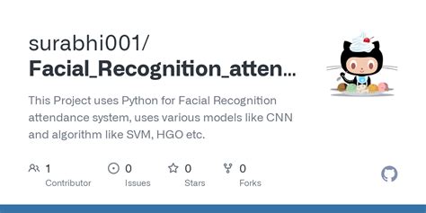 Github Surabhi001facialrecognitionattendancesystemusingpython This Project Uses Python