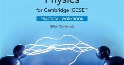 Cambridge Igcse Physics Practical Workbook With Digital Access 2 Years