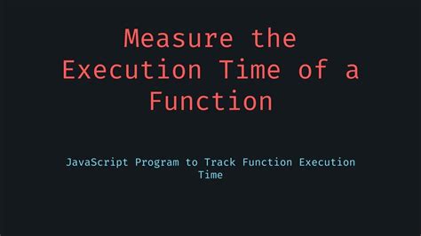 Measure Function Execution Time Youtube