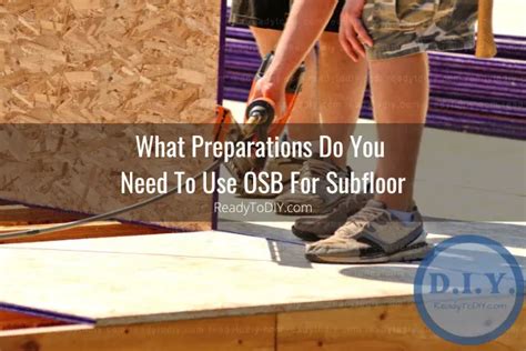 Can You Use Osb For Subfloor How To Ready To Diy