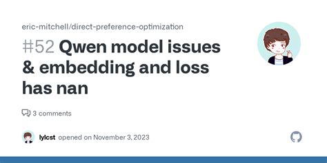 Qwen Model Issues And Embedding And Loss Has Nan · Issue 52 · Eric Mitchelldirect Preference