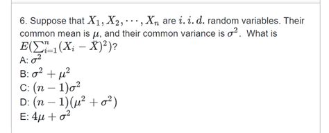 solved 6 suppose that x1 x2 ⋯ xn are i i d random