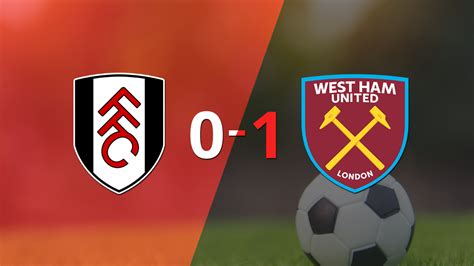 A West Ham United No Le Sobró Nada Pero Venció A Fulham En Su Casa Por