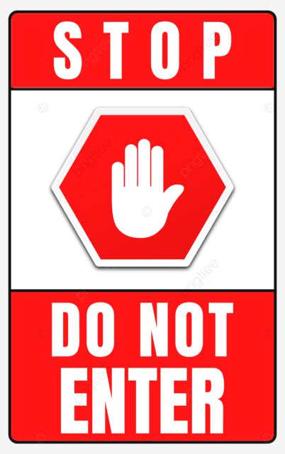 Stop Do Not Enter Sign Prohibition Do Not Enter Attention
