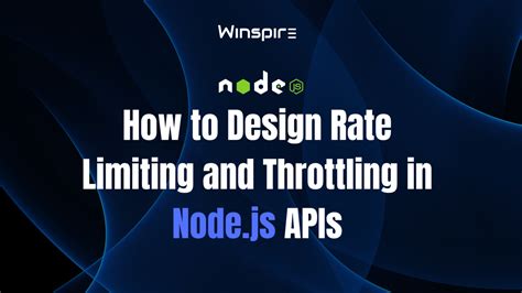 How To Design Rate Limiting And Throttling In Nodejs Apis