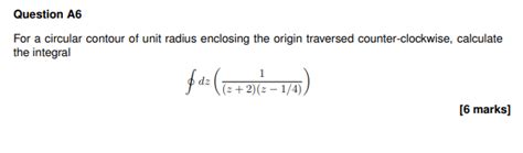 Solved For A Circular Contour Of Unit Radius Enclosing