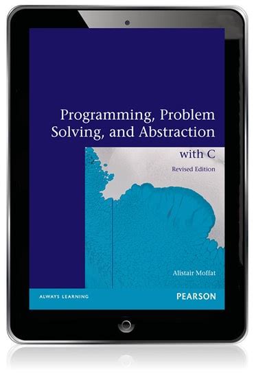 Programming Problem Solving And Abstraction With C Custom Edition