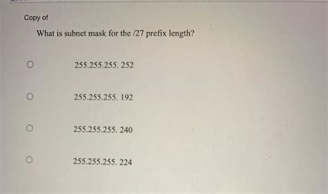 Solved Copy Of What Is Subnet Mask For The 27 Prefix Chegg Com