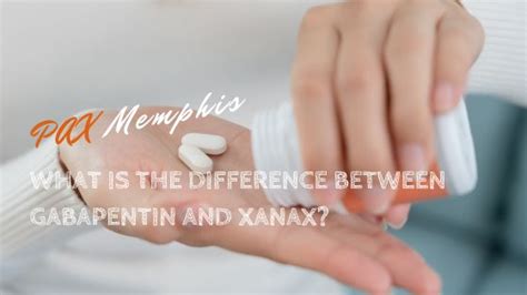 Gabapentin Vs Xanax A Comparison