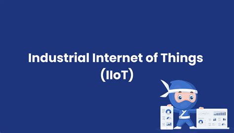 Industrial Internet Of Things Iiot