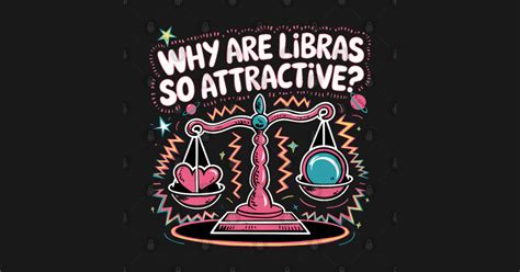 Libras Zodiac Popart Funny Why Are Libras So Attractive Funny Pop