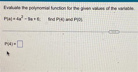 Solved Evaluate The Polynomial Function For The Given Values