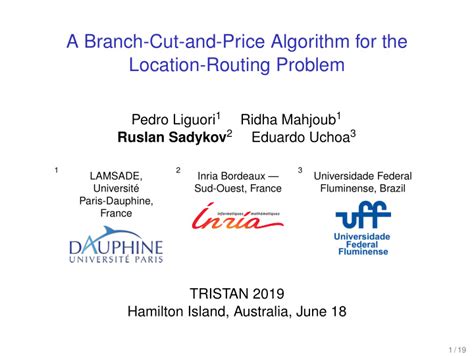 Ppt A Branch Cut And Price Algorithm For The Location Routing