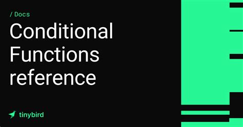 Conditional Functions Reference · Tinybird Docs