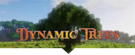 Dynamic Trees Minecraft Mods Curseforge