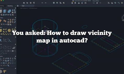 You Asked How To Draw Vicinity Map In Autocad
