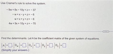 Solved Use Cramer S Rule To Solve The System 9w 8x Chegg Com