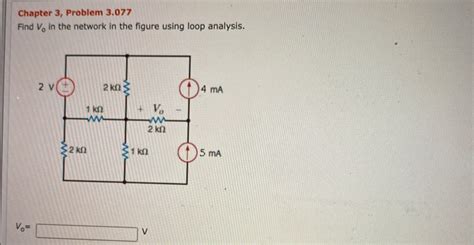 solved chapter 3 problem 3 077 find v in the network in