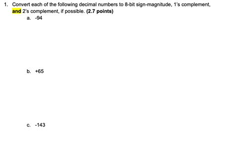 Solved 1 Convert Each Of The Following Decimal Numbers To