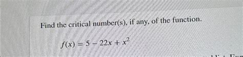 Solved Find The Critical Number S ﻿if Any Of The