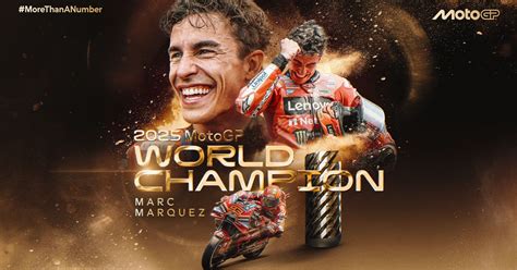 Marc Marquez Your 2025 Motogp World Champion