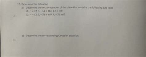 Solved Determine The Following A Determine The Vector Chegg