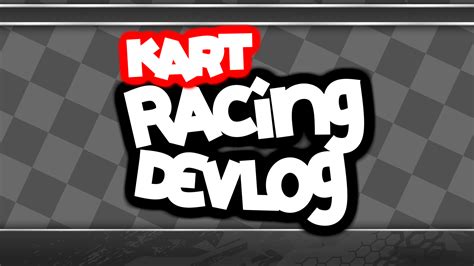 My Kart Racing Devlog Is Here Episode 1 Is Making The Authoritative Networking System Link In