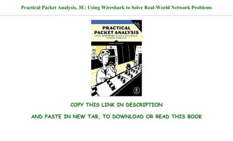Practicalpacketanalysis3eusingwiresharktosolverealworldnetworkproblems