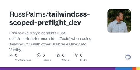 Github Russpalmstailwindcss Scoped Preflightdev Fork To Avoid