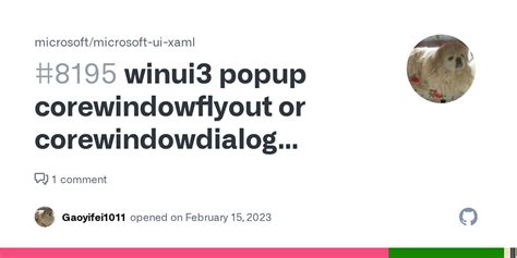 winui3 popup corewindowflyout or corewindowdialog cause app crashed
