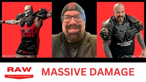Monster Pro Wrestling Owner And Promoter Massive Damage Full